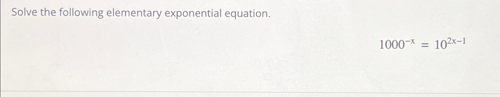 Solved Solve the following elementary exponential | Chegg.com