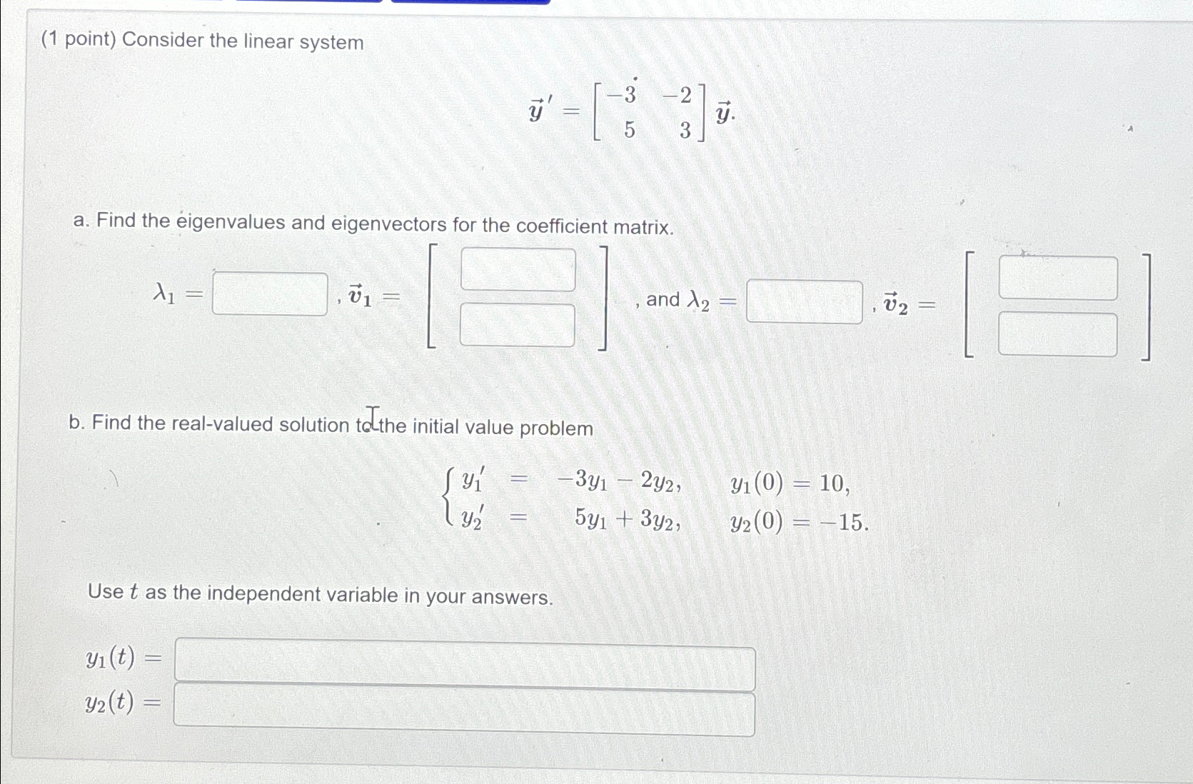 Solved (1 ﻿point) ﻿Consider the linear | Chegg.com
