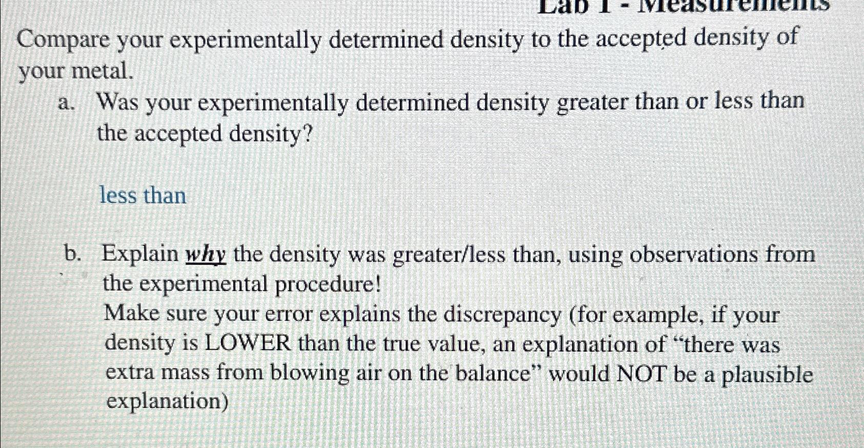 Solved Compare your experimentally determined density to the | Chegg.com
