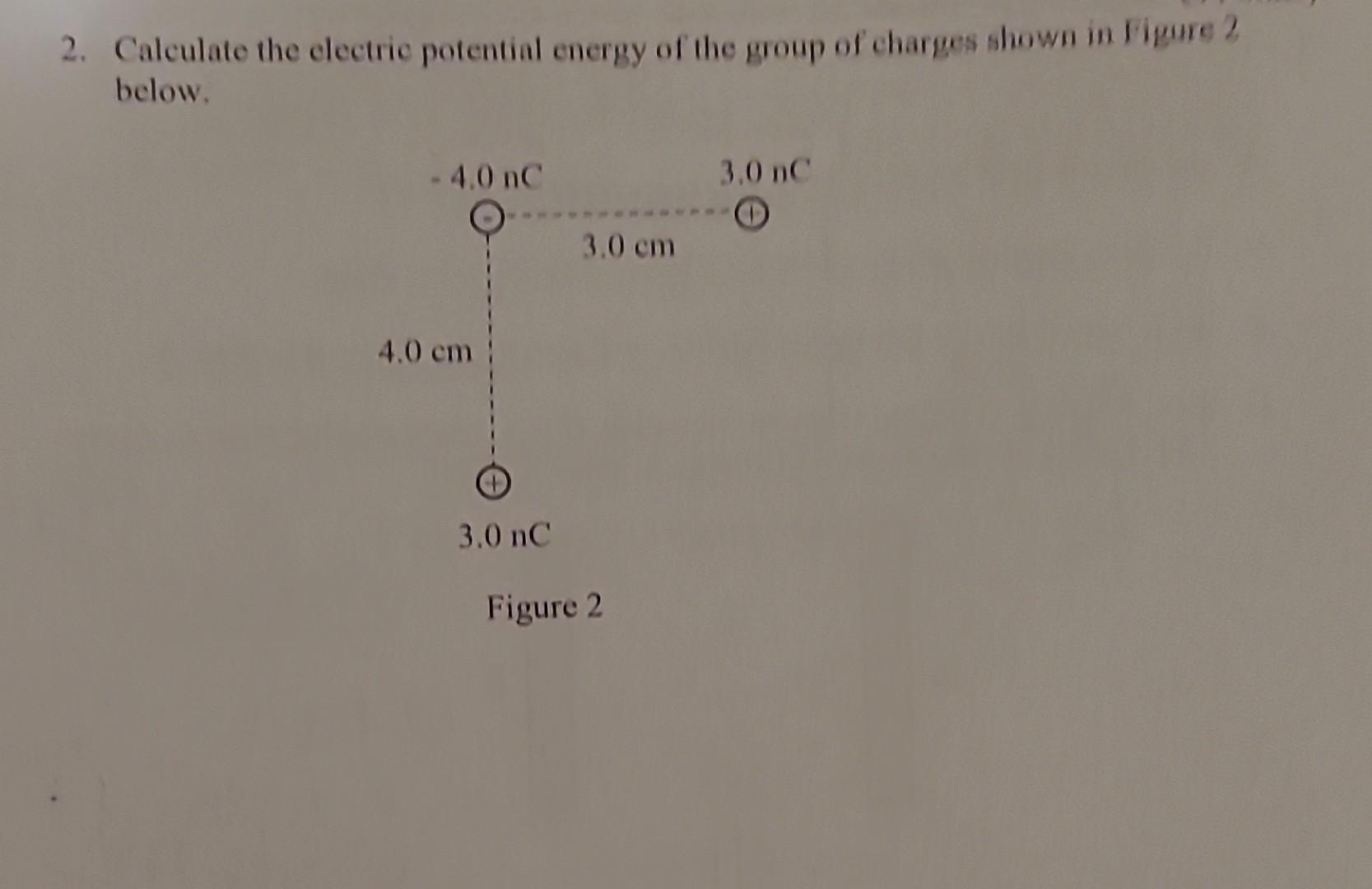 Solved 2. Calculate the electric potential energy of the | Chegg.com