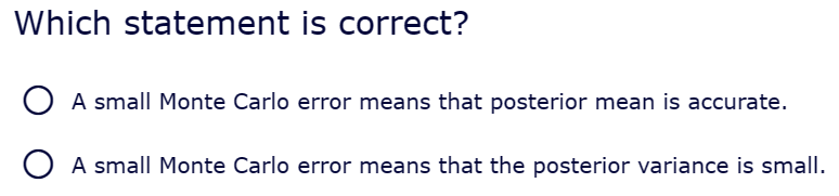 Solved Which statement is correct?A small Monte Carlo error | Chegg.com