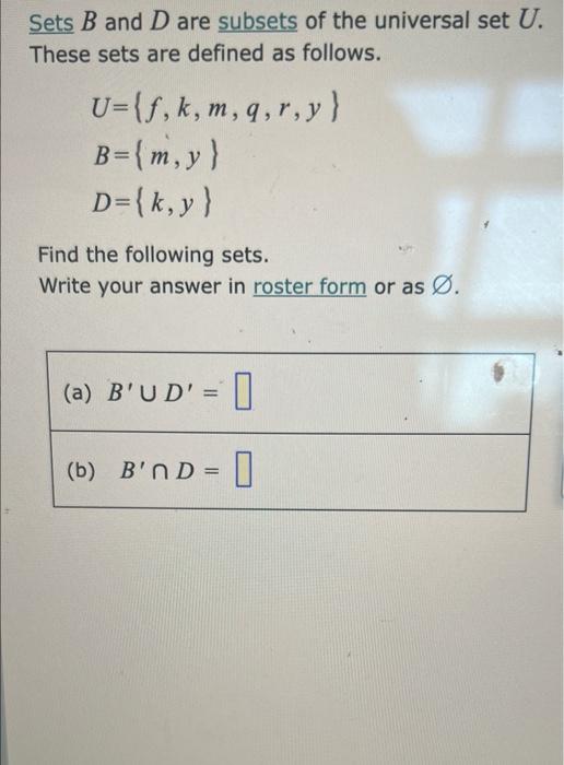Solved Sets B and D are subsets of the universal set U. | Chegg.com