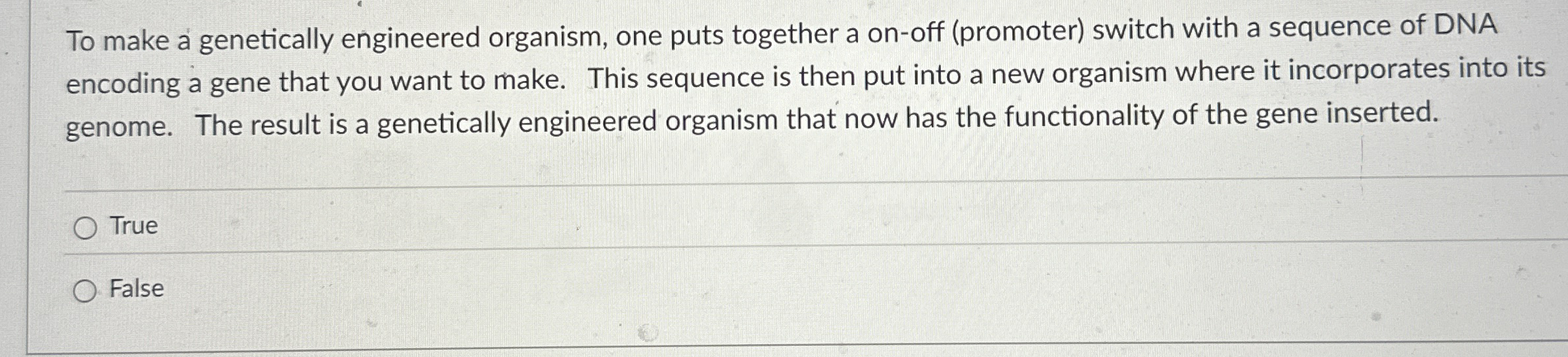Solved To make a genetically engineered organism, one puts | Chegg.com