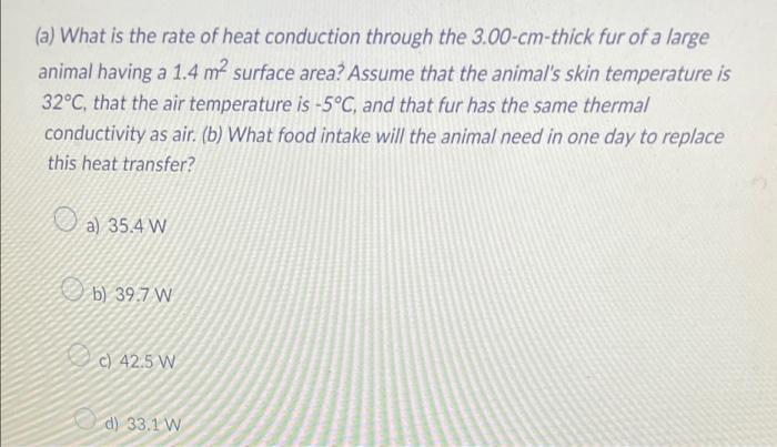 Solved (a) What is the rate of heat conduction through the | Chegg.com