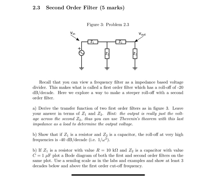 Solved 2.3 Second Order Filter (5 marks) Figure 3: Problem | Chegg.com