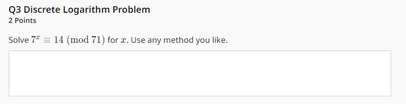 Solved Q3 ﻿Discrete Logarithm Problem2 ﻿PointsSolve | Chegg.com