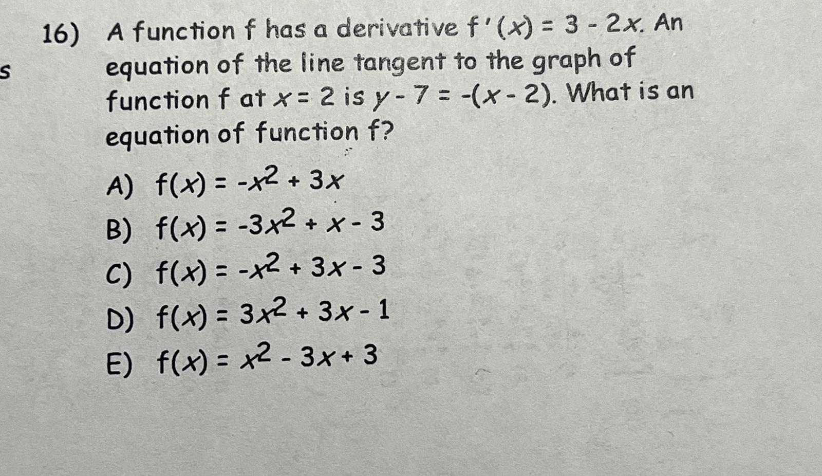 Solved A function f ﻿has a derivative f'(x)=3-2x. ﻿An | Chegg.com