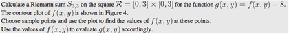 Calculate a Riemann sum S3,3 on the square R = [0,3] | Chegg.com