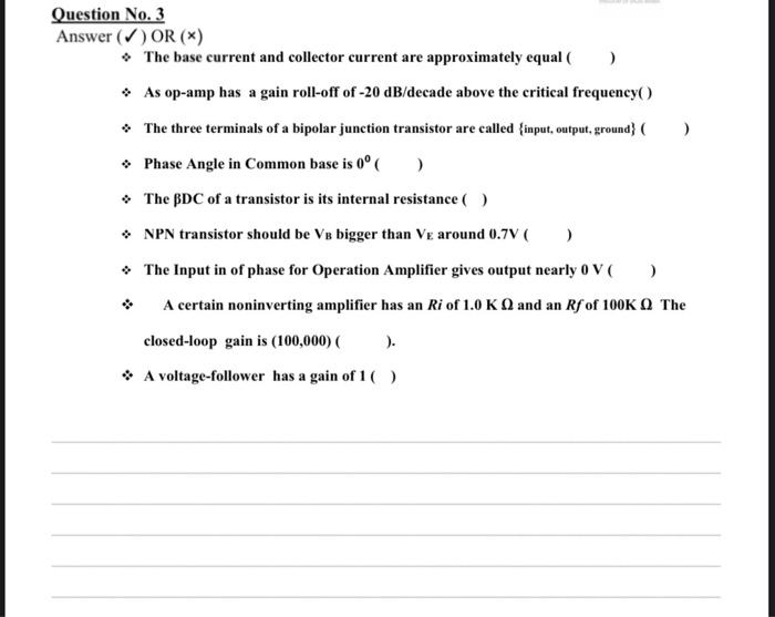 Solved Question No. 3 Answer ( ) OR (×) * The base current | Chegg.com