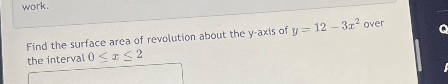 Solved work.Find the surface area of revolution about the | Chegg.com