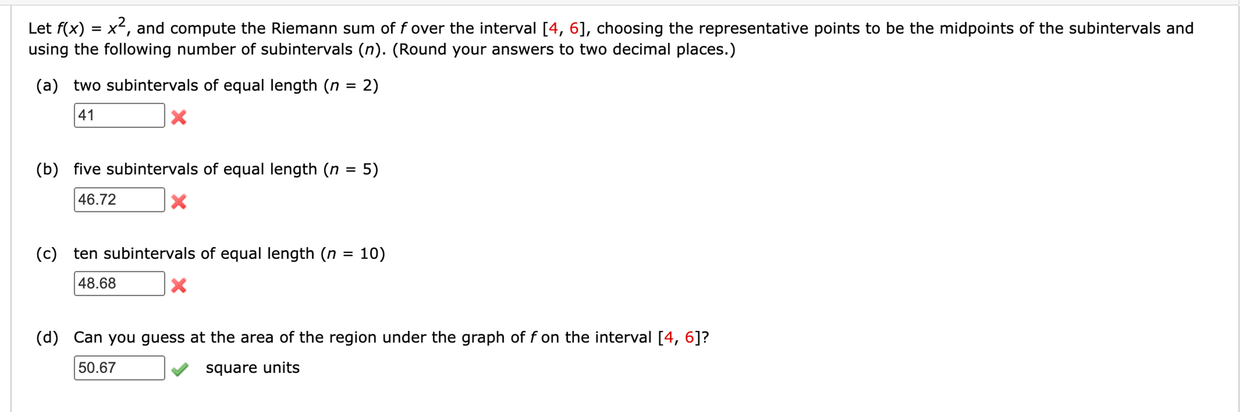 Solved Let f(x)=x2, ﻿and compute the Riemann sum of f ﻿over | Chegg.com