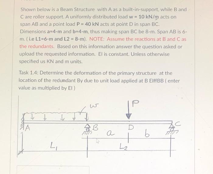 [Solved]: Shown below is a Beam Structure with A as a built