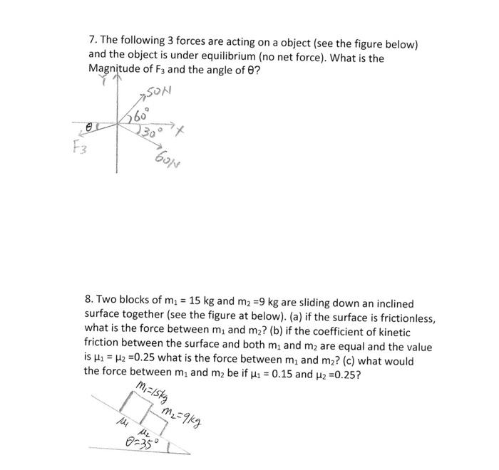 Solved 7. The following 3 forces are acting on a object (see | Chegg.com