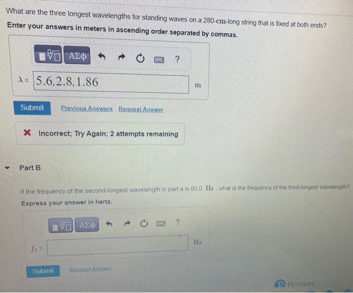 Solved What are the three longest wavelengths for standing | Chegg.com