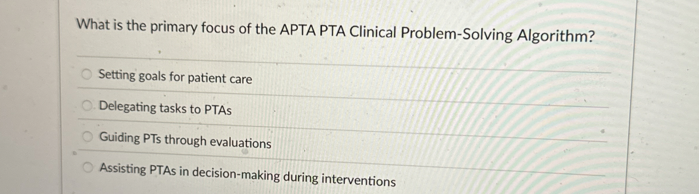 Solved What is the primary focus of the APTA PTA Clinical | Chegg.com