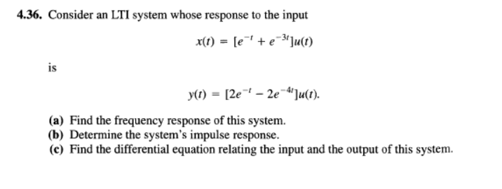 Solved Consider an LTI system whose response to the | Chegg.com