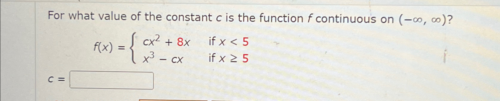 Solved For what value of the constant c ﻿is the function f | Chegg.com