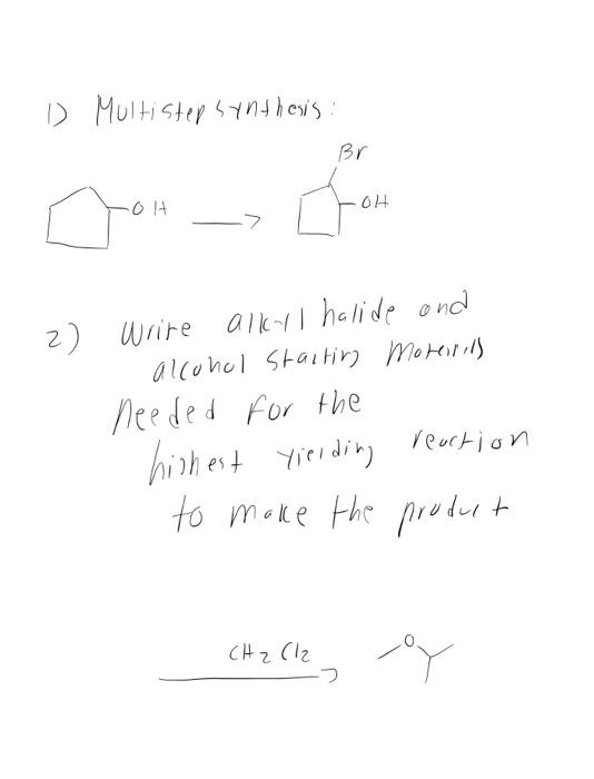Solved D Multisten synthesis Br OA .OH 2) Wrire alkyl halide | Chegg.com