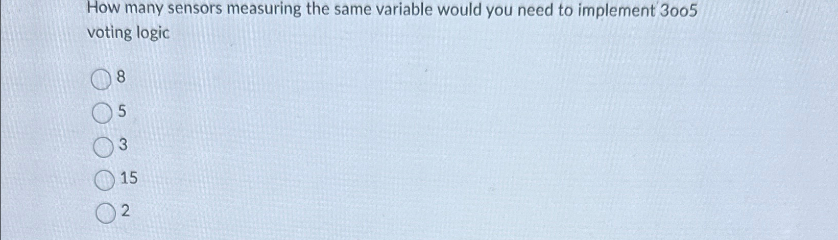 Solved How many sensors measuring the same variable would | Chegg.com