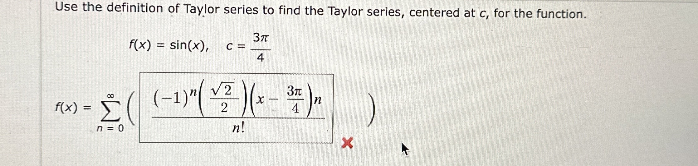 Solved Use the definition of Taylor series to find the | Chegg.com