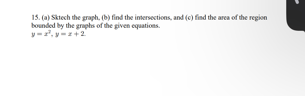 Solved (a) ﻿Sktech the graph, (b) ﻿find the intersections, | Chegg.com