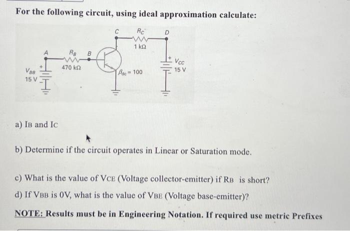 Solved For The Following Circuit Using Ideal Approximation