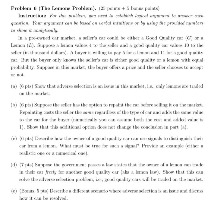 Problem 6 (The Lemons Problem). (25 points +5 bonus | Chegg.com