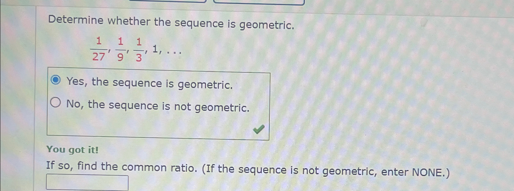 Solved Determine whether the sequence is | Chegg.com
