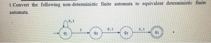 Solved 1.Convert the following non-deterministic finite | Chegg.com