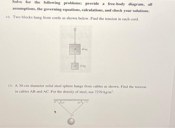 Solved Solve for the following problems: provide a free-body | Chegg.com