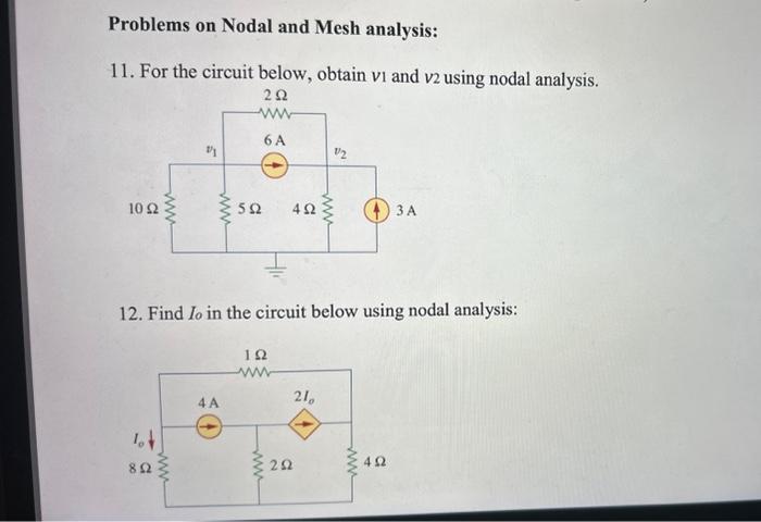 Solved Problems on Nodal and Mesh analysis: 11. For the | Chegg.com