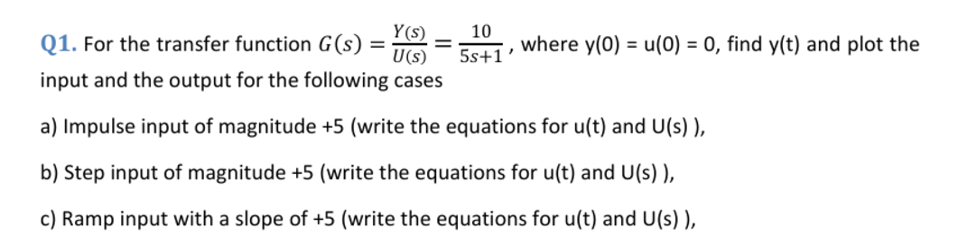 Solved 1. ﻿For the transfer function G(s) = | Chegg.com
