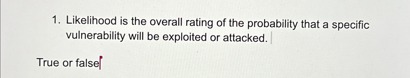 Solved Likelihood is the overall rating of the probability | Chegg.com