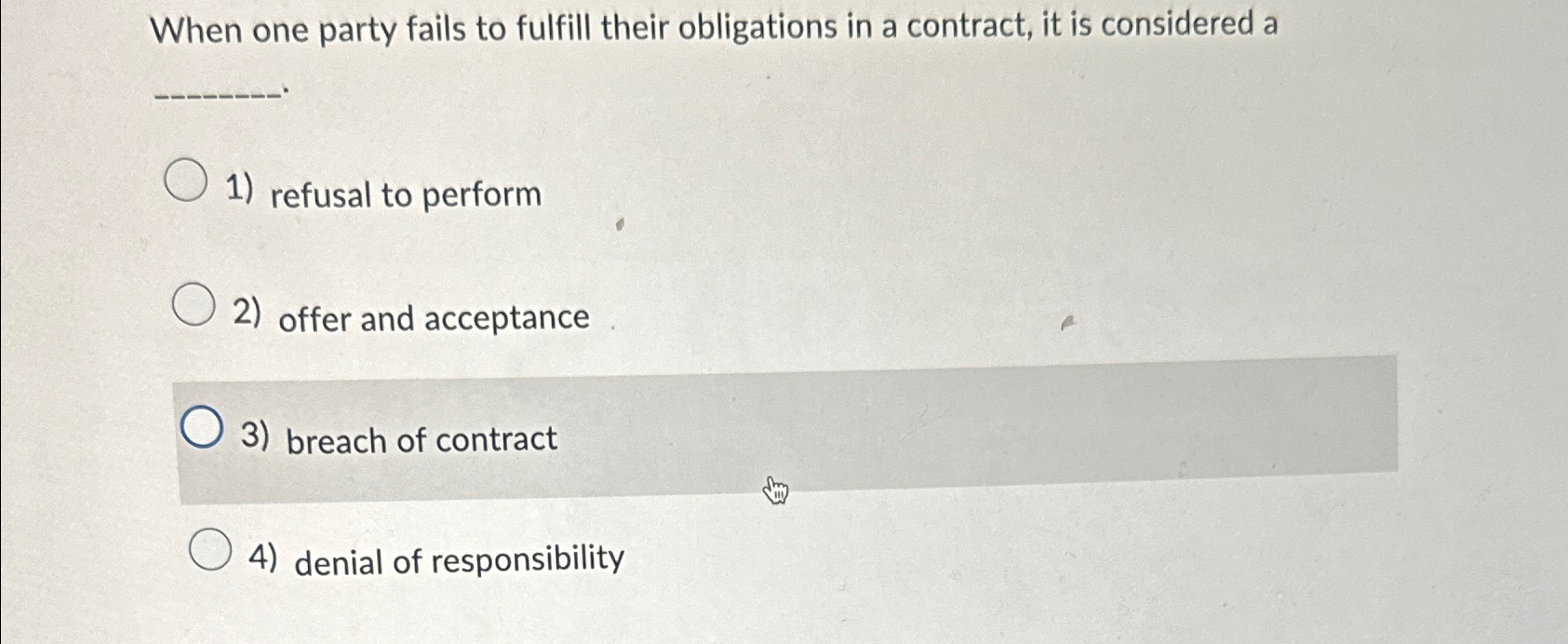 Solved When one party fails to fulfill their obligations in | Chegg.com