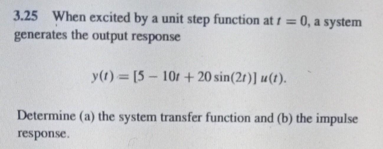 Solved 3.25 When excited by a unit step function at t=0, a | Chegg.com
