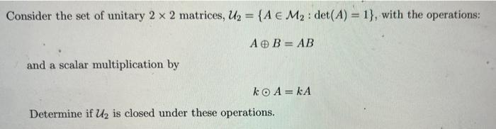 Solved Consider the set of unitary 2×2 matrices, | Chegg.com