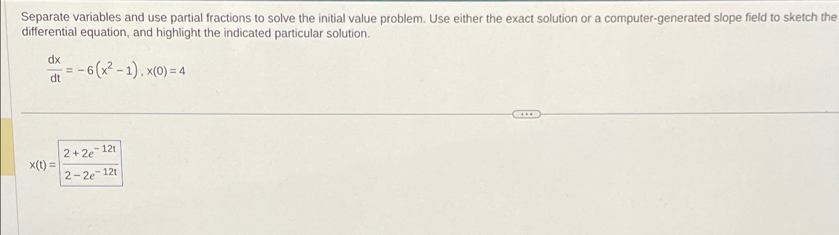 Solved Separate Variables And Use Partial Fractions To Solve 