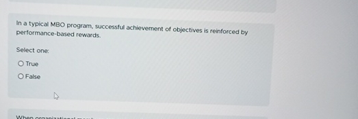 Solved In a typical MBO program, successful achievement of | Chegg.com