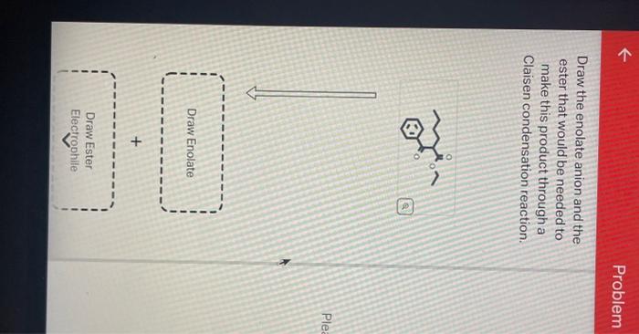 Solved Draw the enolate anion and the ester that would be | Chegg.com