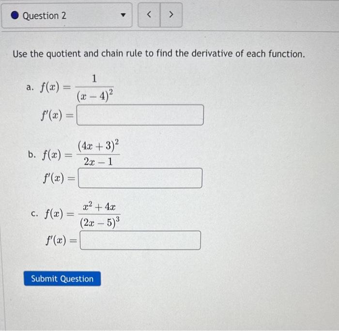 Solved Use the quotient and chain rule to find the | Chegg.com