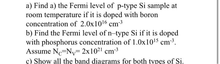 Solved a) Find a) the Fermi level of p-type Si sample at | Chegg.com