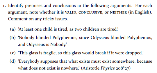 Solved Identify premises and conclusions in the following | Chegg.com