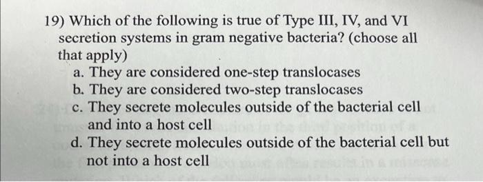 Solved 19) Which of the following is true of Type III, IV, | Chegg.com