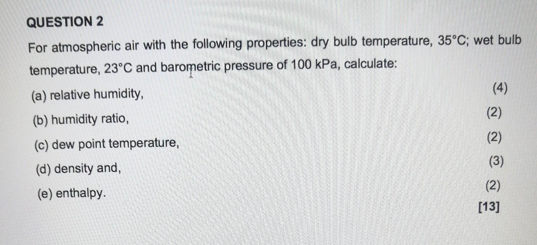 Solved Complete the following table using the psychrometric | Chegg.com