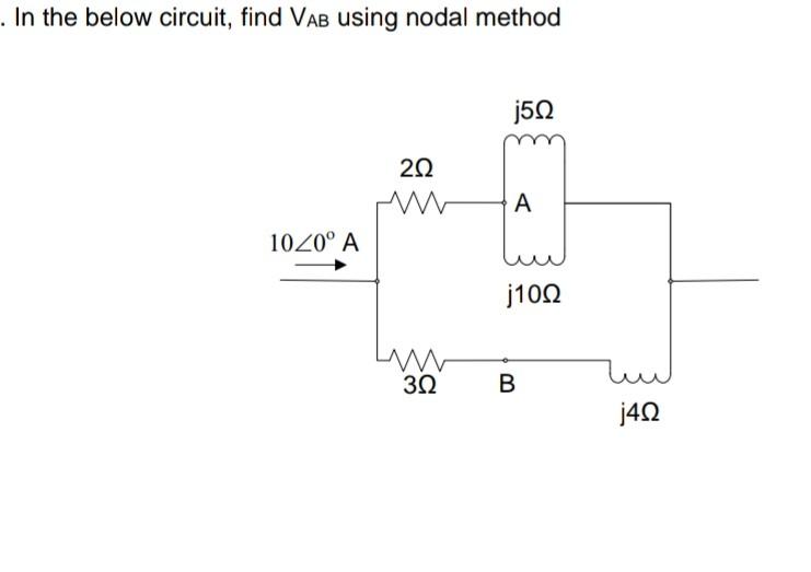Solved In the below circuit, find VAB using nodal method | Chegg.com
