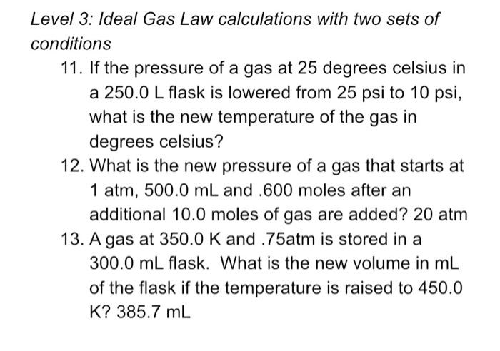 Solved Level 3: Ideal Gas Law calculations with two sets of | Chegg.com