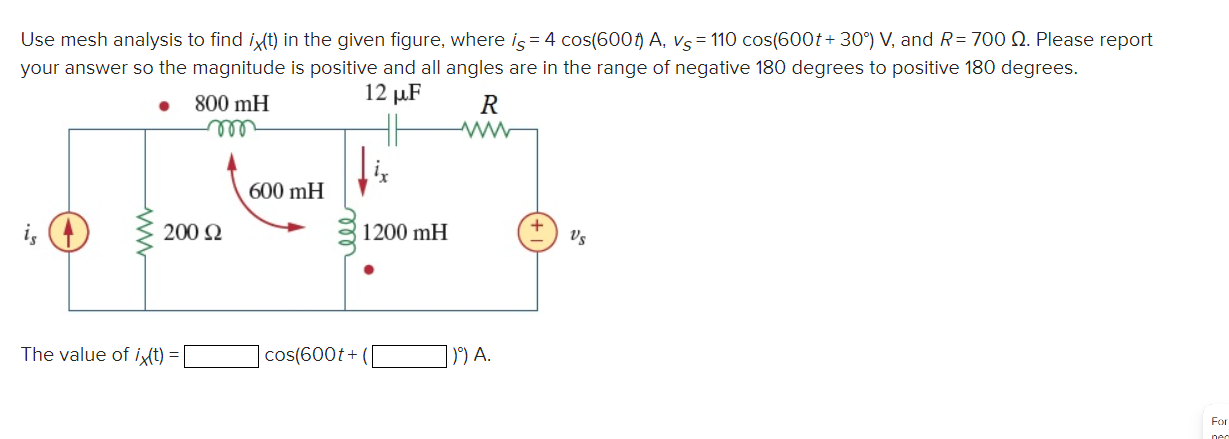 Solved Use mesh analysis to find ix(t) ﻿in the given figure, | Chegg.com