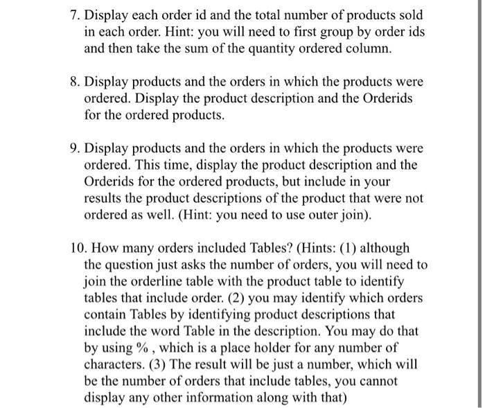 Solved 7. Display each order id and the total number of | Chegg.com
