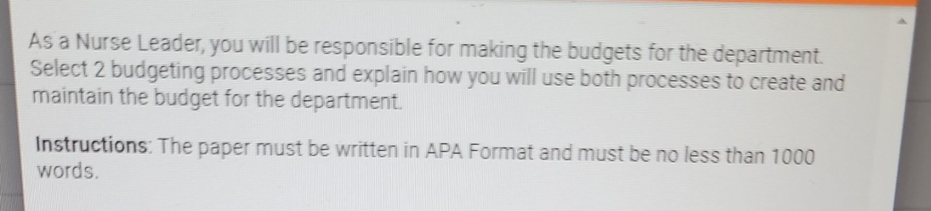Solved As a Nurse Leader, you will be responsible for making | Chegg.com