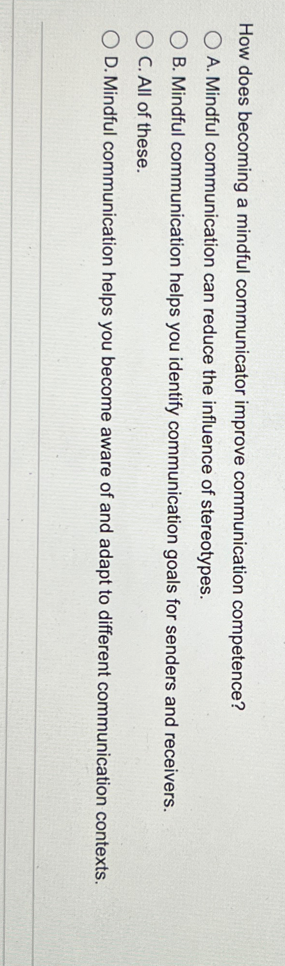 Solved How does becoming a mindful communicator improve | Chegg.com